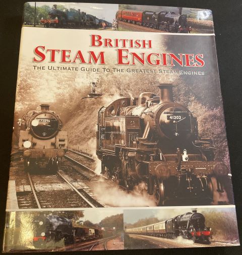 British Steam Engines: The Ultimate Guide to the Greatest Steam Engines ...
