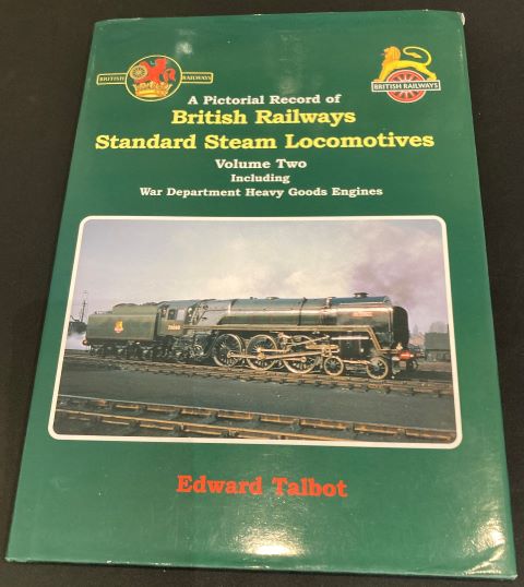 A Pictorial Record of British Railways Standard Steam Locomotives ...
